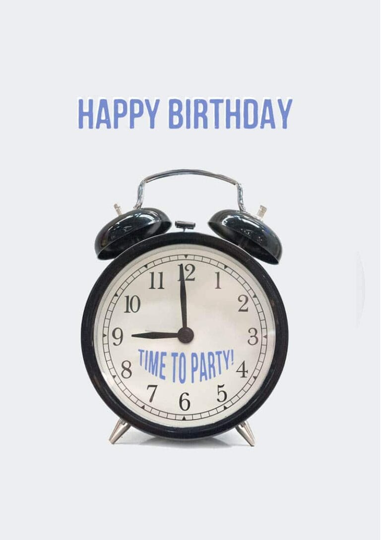 Clock Birthday Card with an alarm clock and It's time to party!